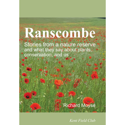 Ranscombe - Stories from a Nature Reserve - Kent Field Club| KFC